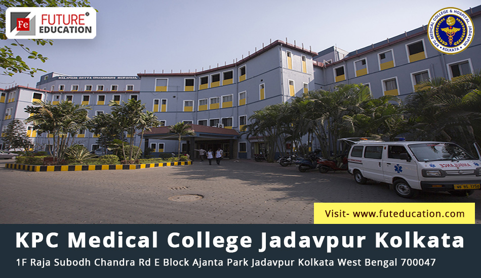 KPC Medical College Jadavpur Admission 2023-24 MBBS/PG/SS Courses KPC Medical College Jadavpur Admission 2023-24 MBBS/PG/SS Courses